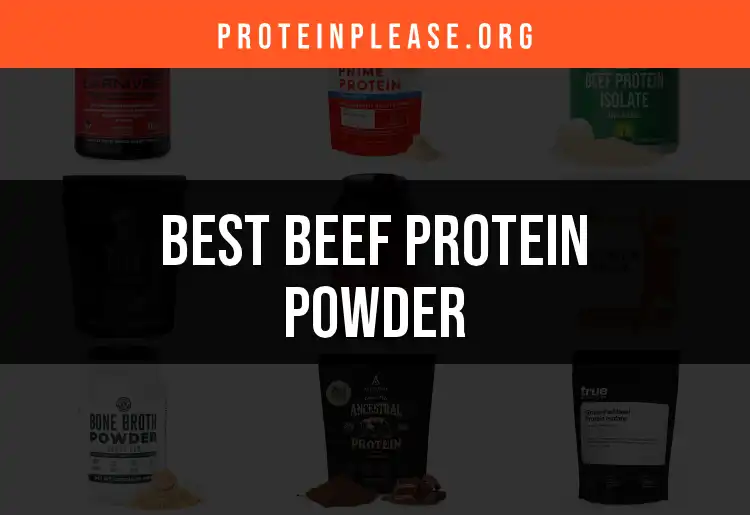 15 Best Beef Protein Powders for Sport and Muscle